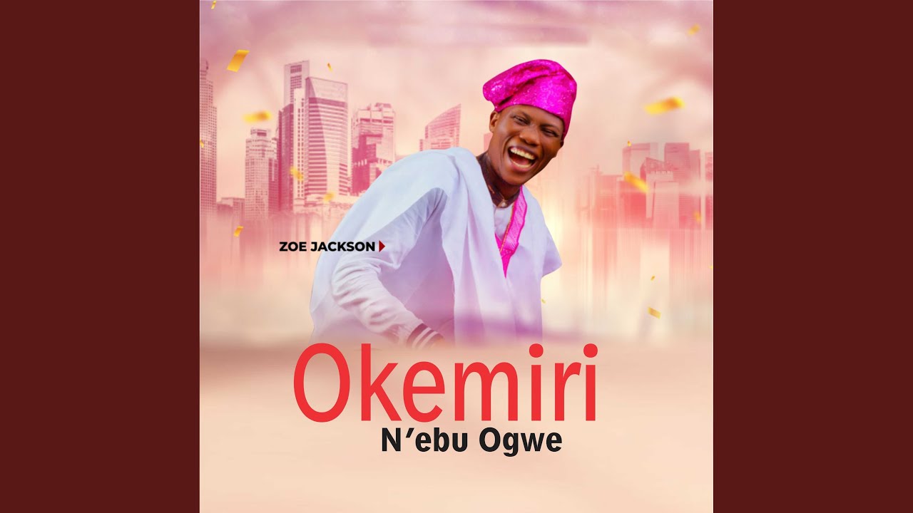 Okemiri N'ebu Ogwe - YouTube