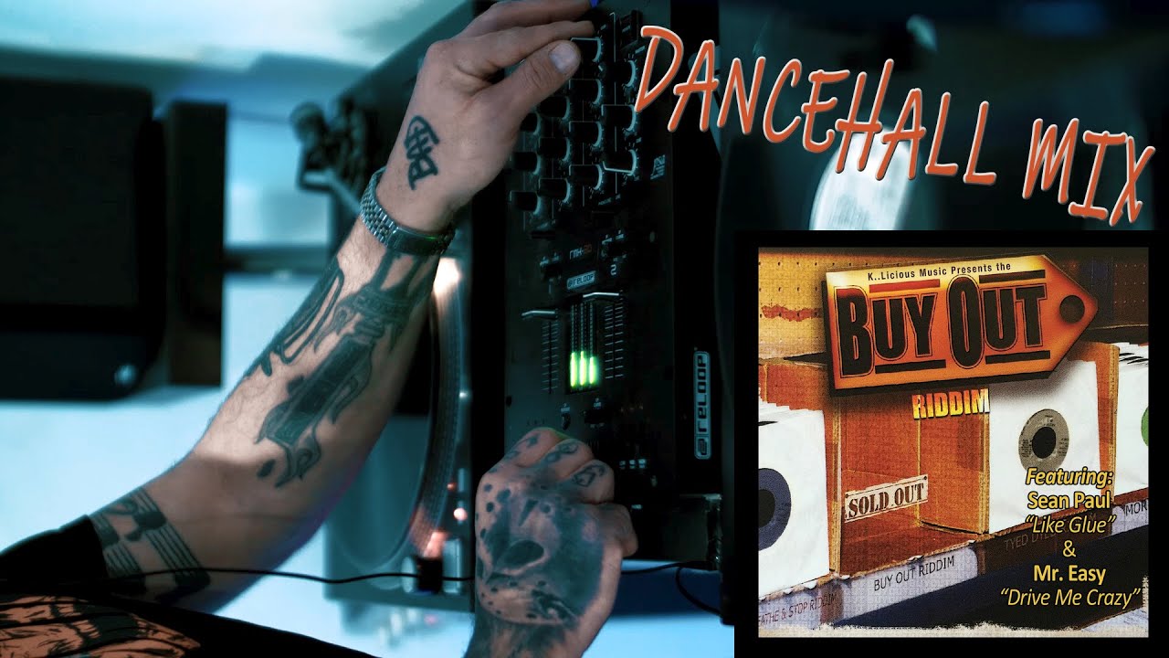 BUY OUT RIDDIM 2001 -DANCEHALL PARTY MIX by Maniac221 - YouTube
