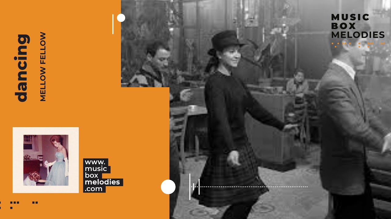 [Music box melodies] - Dancing by Mellow Fellow - YouTube
