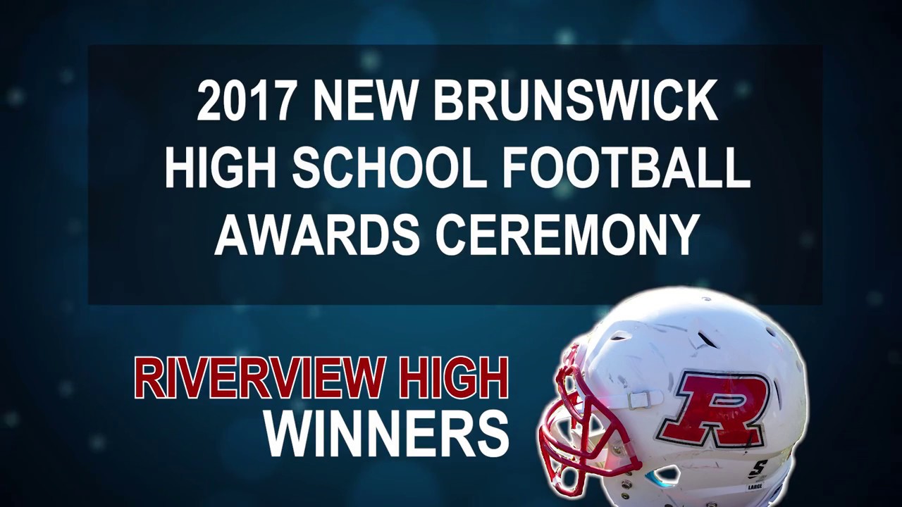2017 NB High School Football Awards - Riverview Royals Winners - YouTube