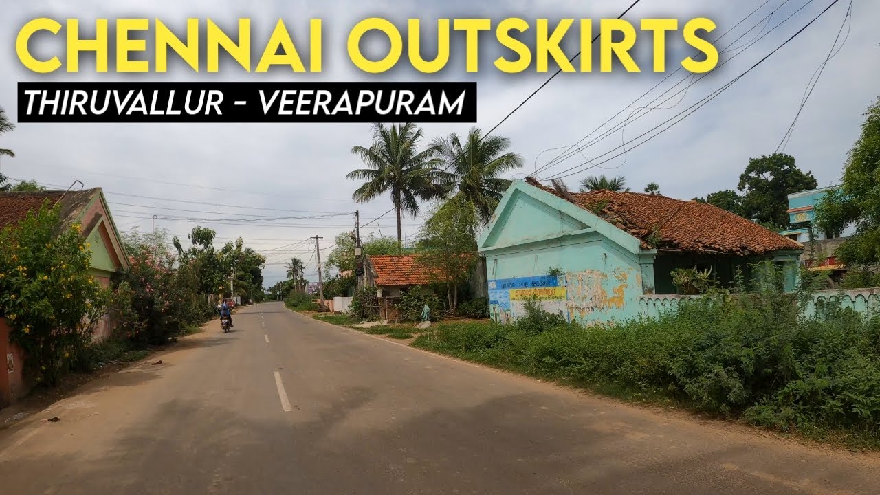 Chennai Outskirts | Thiruvallur - Avadi - Morai - Veerapuram - YouTube