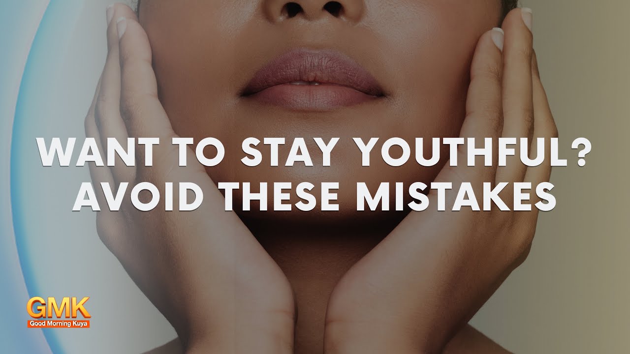Want to Stay Youthful? Avoid These Mistakes (Part 1) | Usapang ...