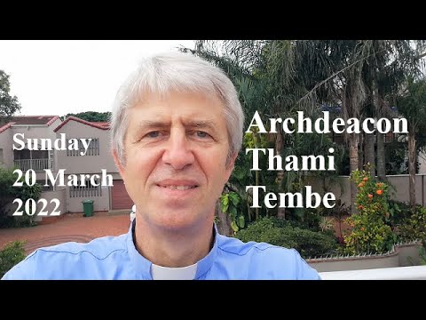 Sunday 20 March 2022 St Pauls, Durban: Preacher Archdeacon Thami Tembe ...