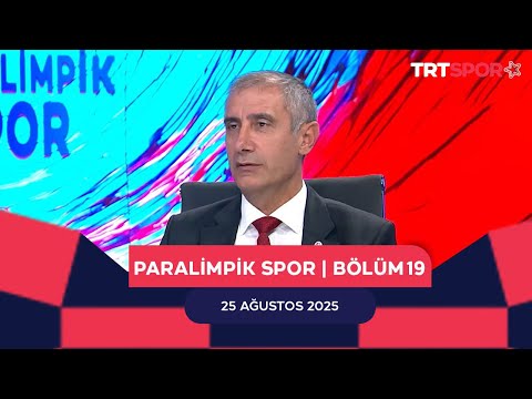 Paralimpik Spor 19. Bölüm - Konuk: Ahmet Karadağ