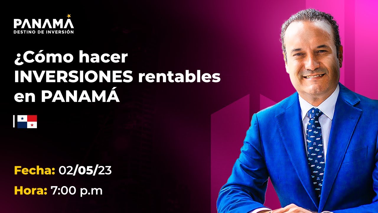 ¿Cómo hacer inversiones rentables en Panamá? - YouTube
