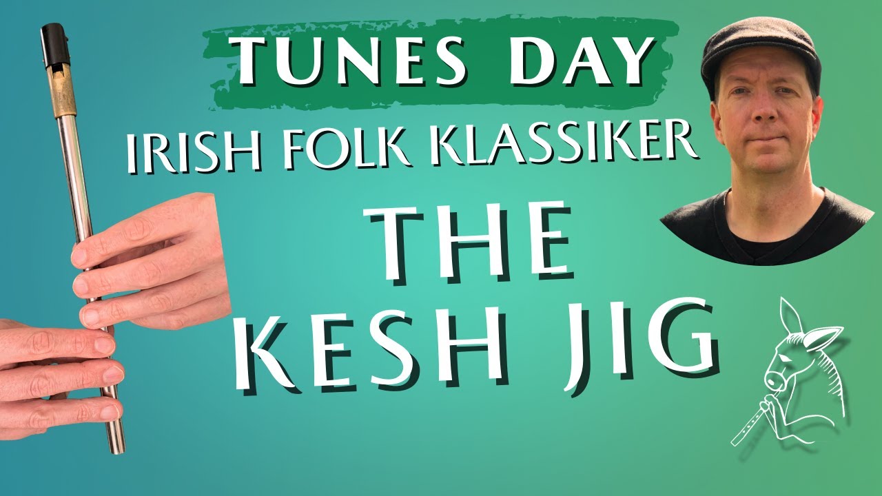Der Irish Folk Klassiker! | The Kesh Jig (Tin Whistle) | Tunes Day ...