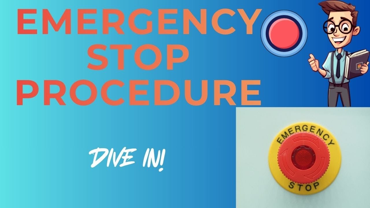 Emergency Stop Procedure - YouTube