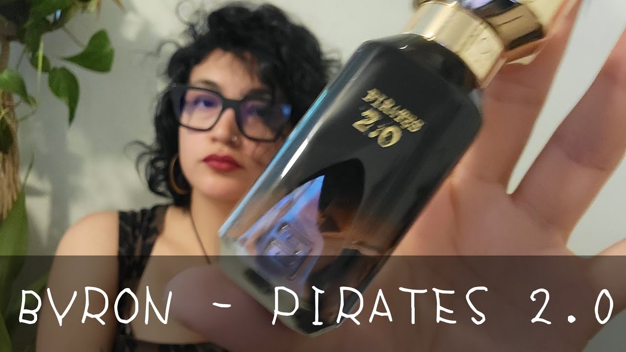 BYRON PARFUMS - PIRATES 2.0 - YouTube