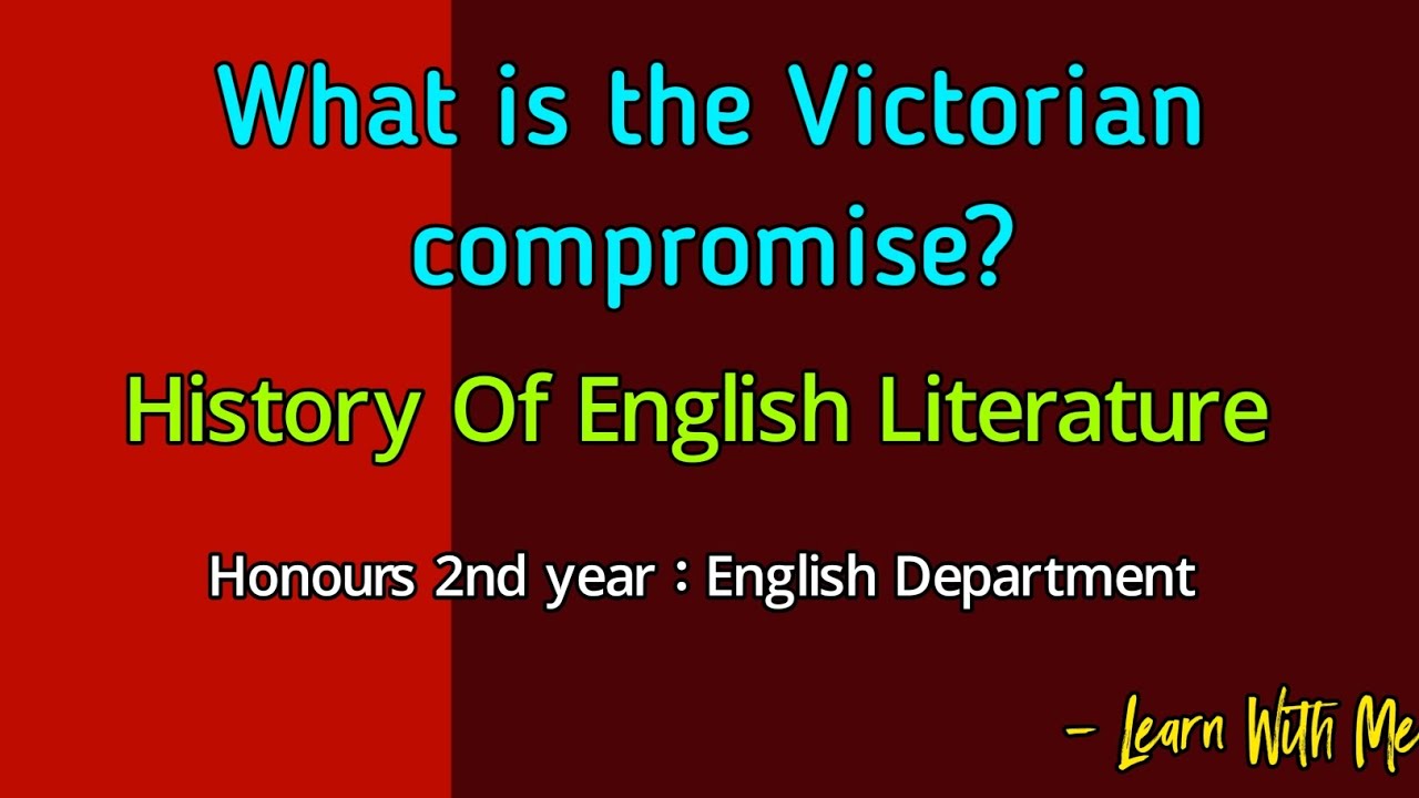 What is the Victorian compromise? | History of English literature important question | #nu #doe ...