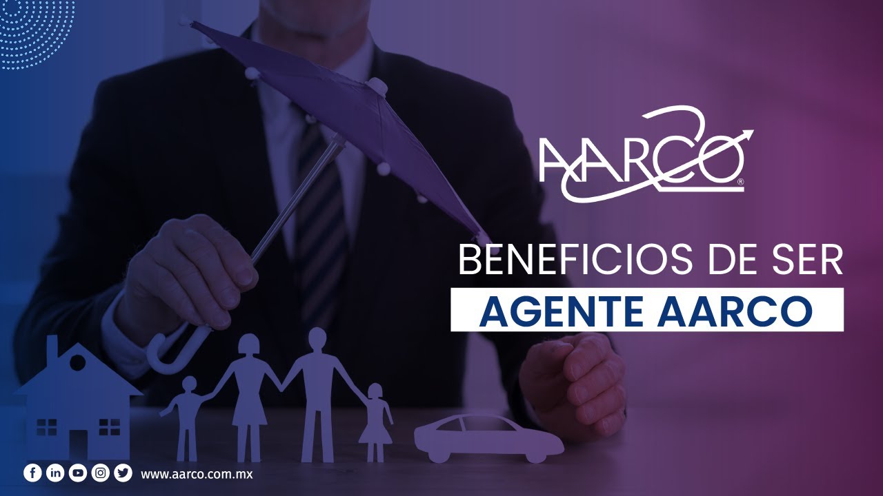 ¡Beneficios de ser agente AARCO! - YouTube