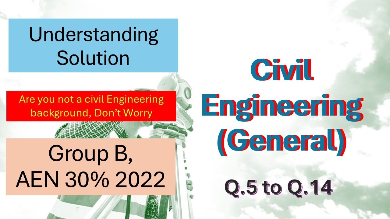 AEN 2022 30% Detailed Explanation Q 5 TO Q 14 [CIVIL ENGINEERING ...