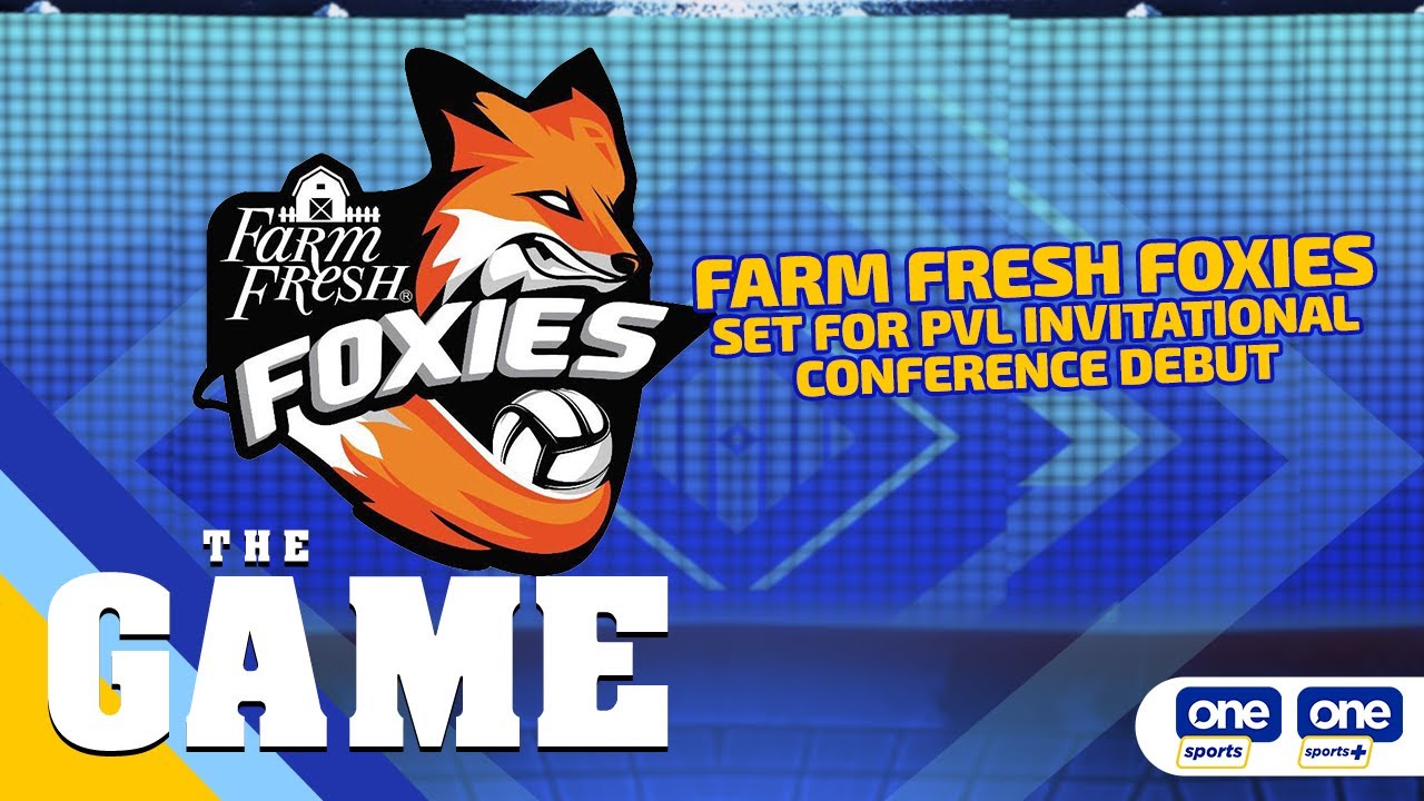 Farm Fresh Foxies Set for PVL Invitational Conference Debut - YouTube