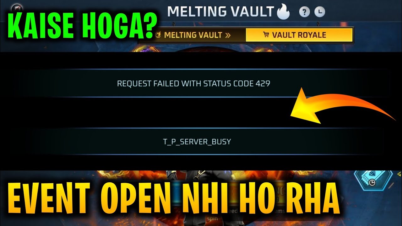 REQUEST FAILED WITH STATUS CODE 429 502 MELTING VAULT EVENT PROBLEM T P REQUEST FAILED WITH STATUS CODE 429 502 MELTING VAULT EVENT PROBLEM T P