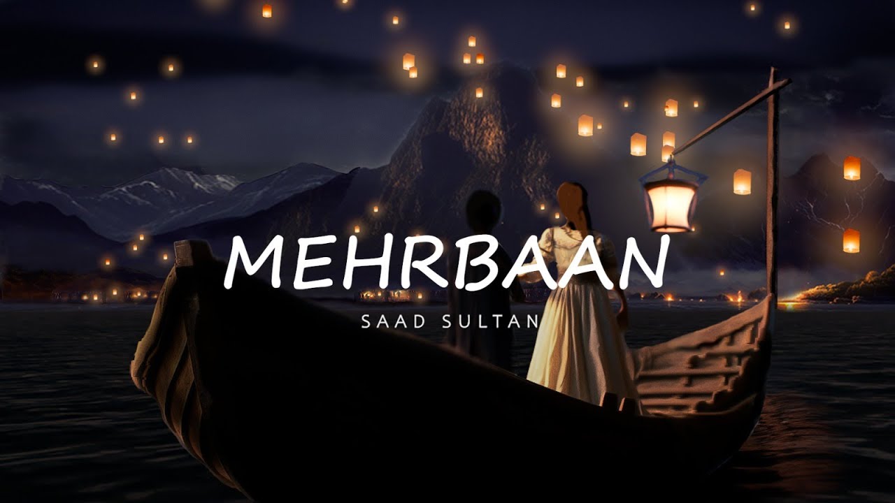 Mehrbaan | Saad Sultan | Marham - Official Lyric Video - YouTube