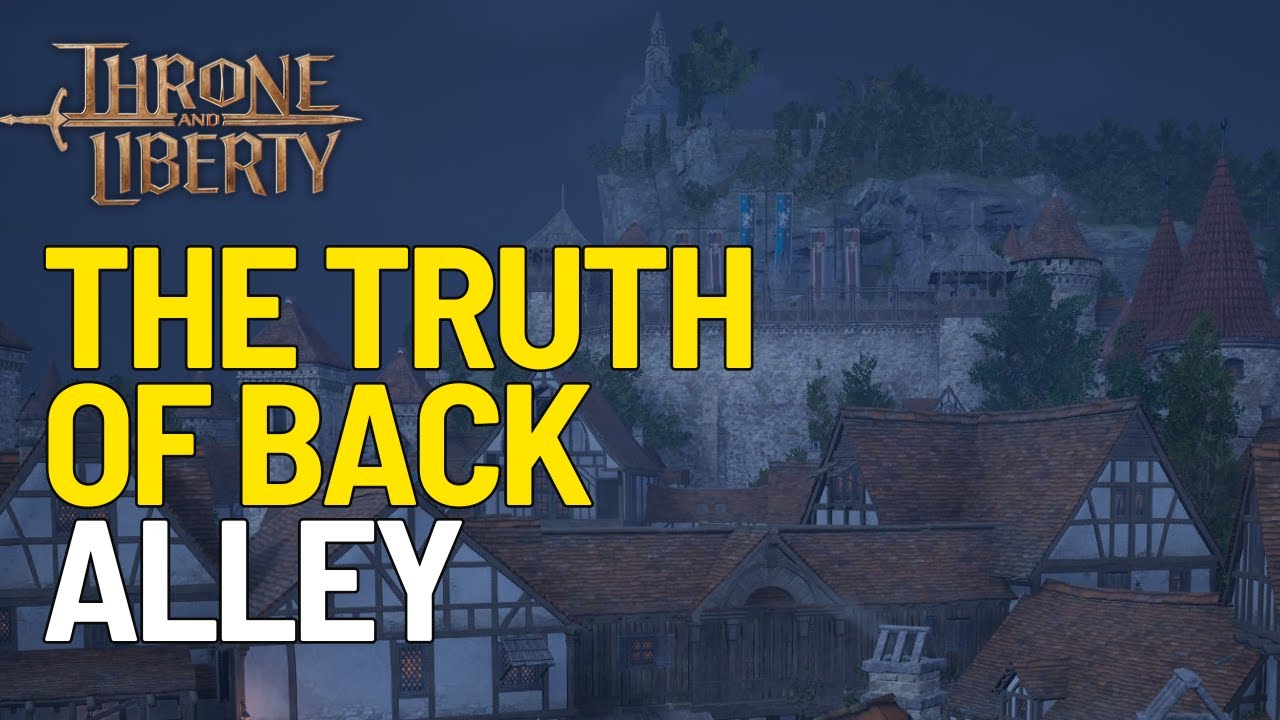 The Truth Of Back Alley Quest - Throne and Liberty - YouTube