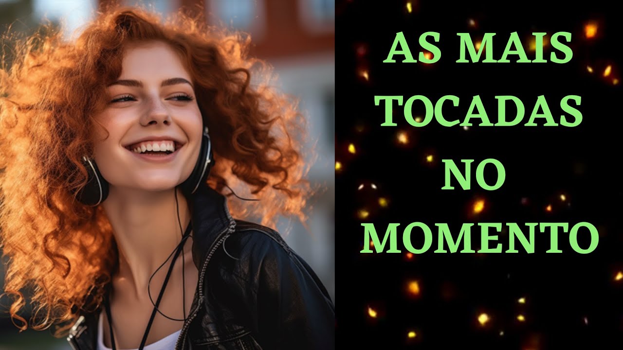 SELEÇÃO DE MÚSICAS / AS MAIS OUVIDAS! - YouTube