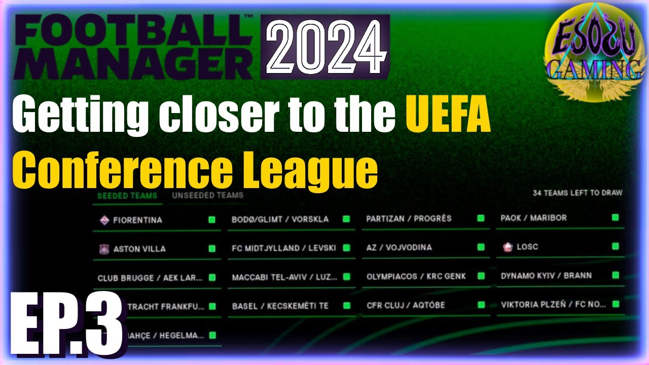 PLAYING THE CONFERENCE LEAGUE QUALIFIERS- FM24 FIRST SAVE EPISODE 3 ...