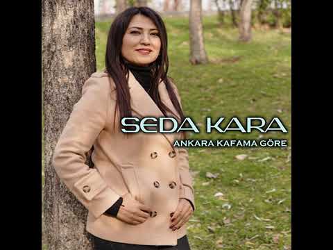 Seda Kara - Ankara Kafama Göre