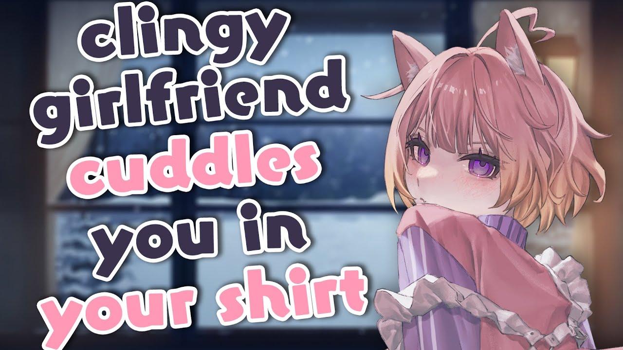 3DIO ASMR RP」cuddling your clingy gf who stole your clothes! [F4A] [Domestic] [Fluff] [Kisses ...