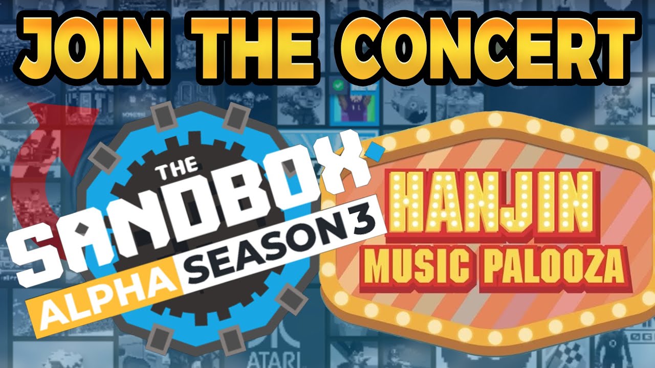 The Sandbox Alpha Season 3: JOIN THE CONCERT Quest Hanjin Music Palooza ...