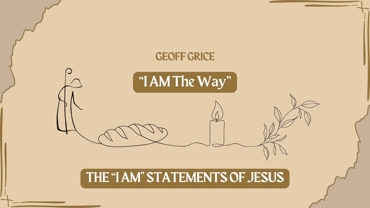 Geoff Grice - I AM The Way" - YouTube
