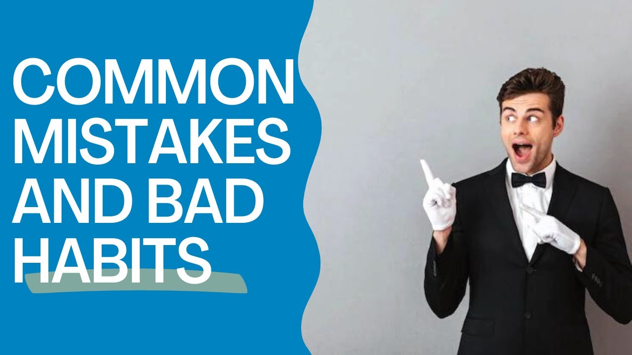 Common Mistakes and Bad Habits to Avoid in The Restaurant. - YouTube