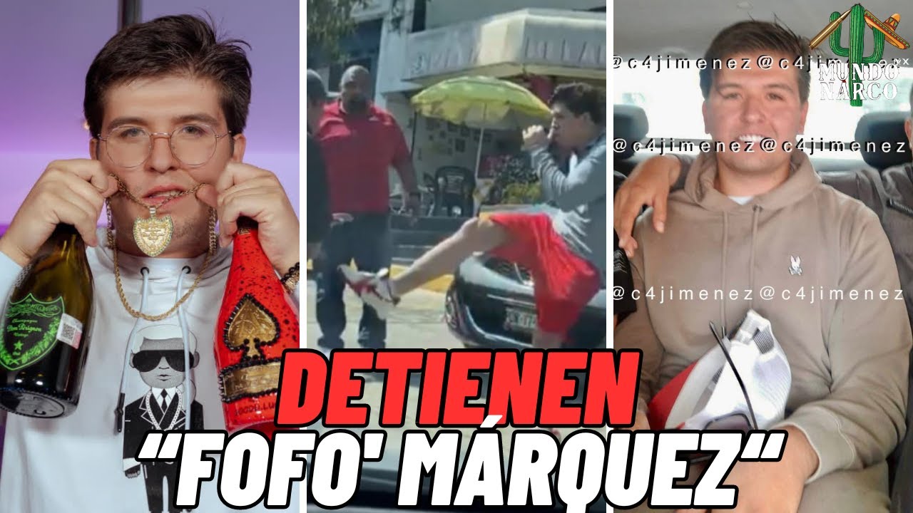 ¡Noticia Bomba! Capturan al famoso influencer 'Fofo' Márquez - YouTube
