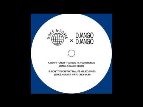 Make A Dance Django Django Don't Touch That Dial Make A Dance Remix - YouTube