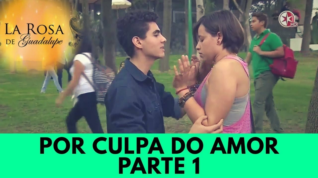A Rosa Dos Milagres - Por Culpa do Amor - Parte 1/3 - 20/03/19 - YouTube