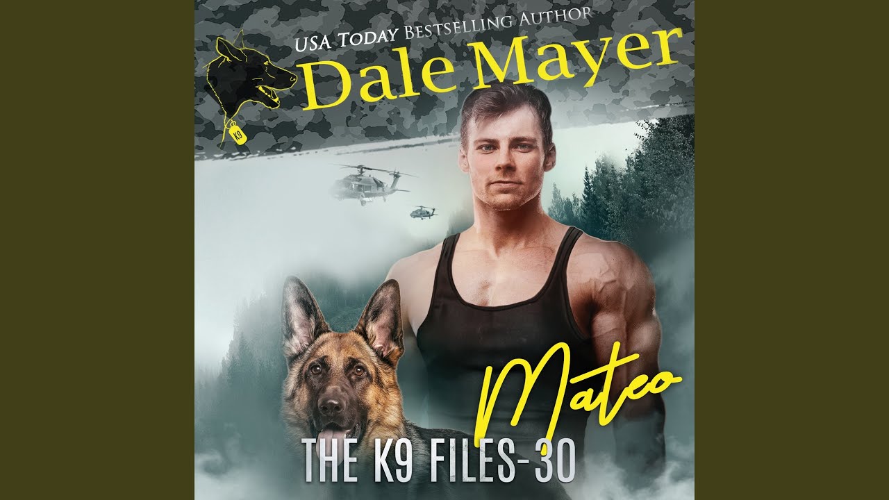 Chapter 77 - Mateo - The K9 Files, Book 30 - YouTube