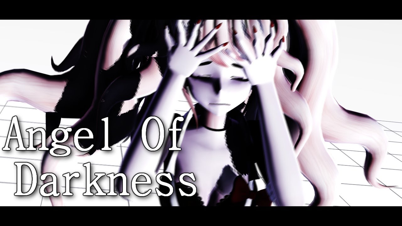 【MMD】Angel Of Darkness【+Motion Dl】【60 FPS】 - YouTube