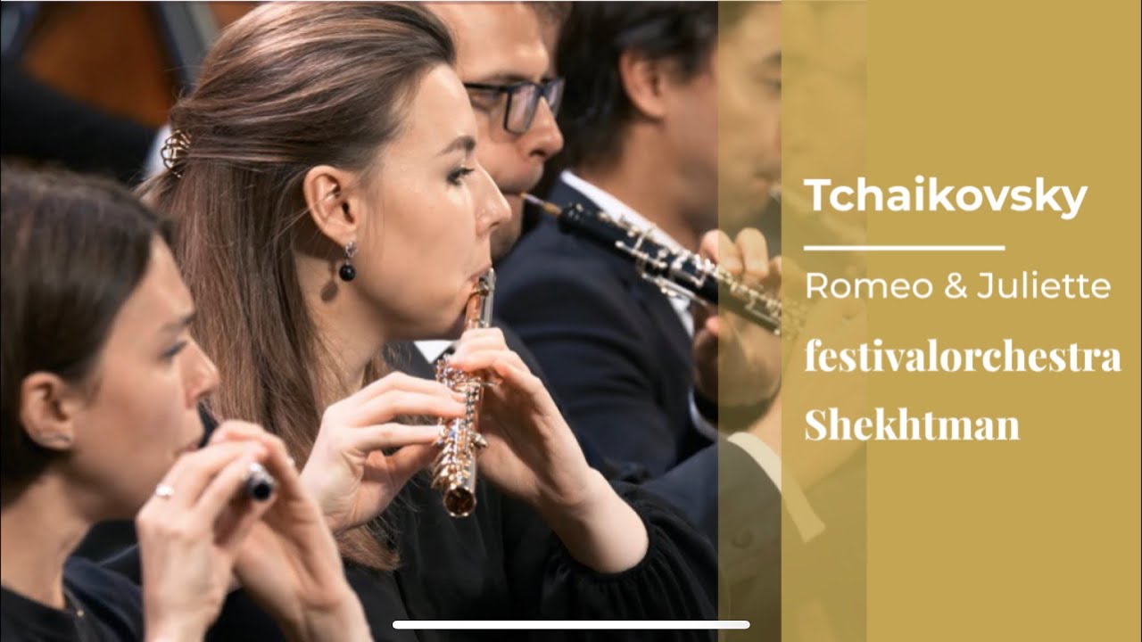 Tchaikovsky • Romeo & Juliette • Misha Shekhtman • festivalorchestra - YouTube