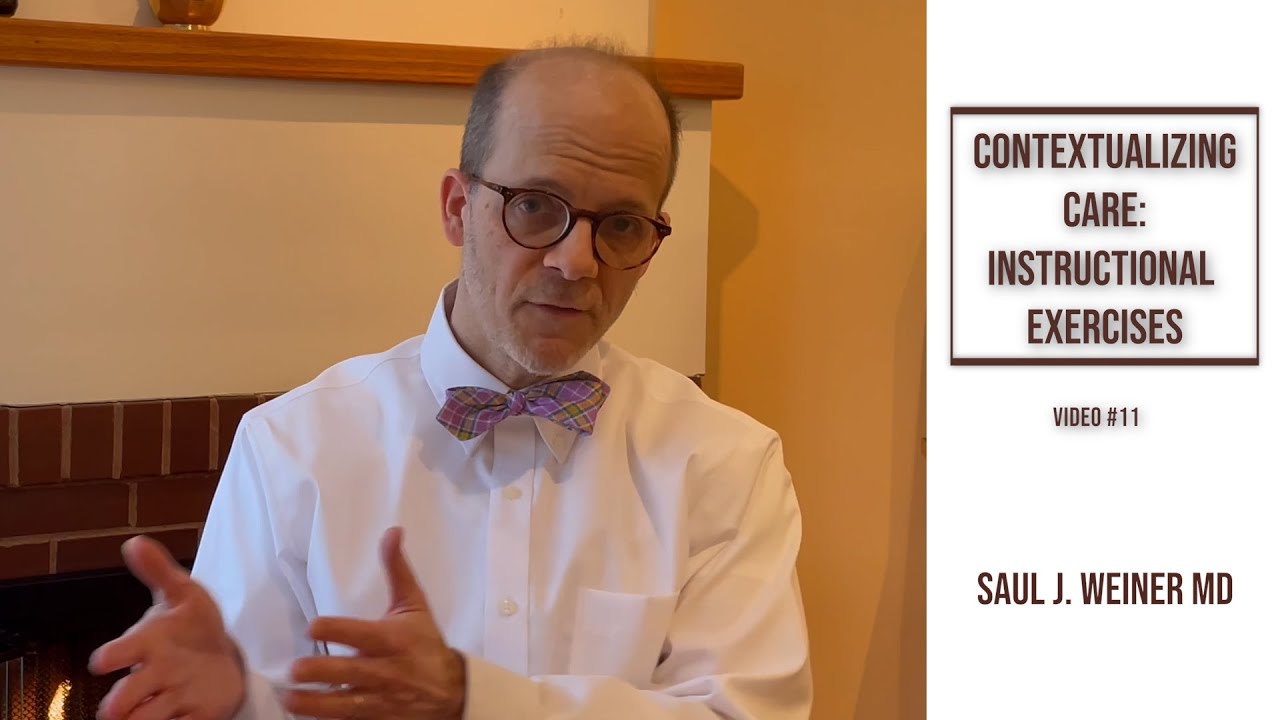 Contextualizing Care: Instructional Exercises (video #11 in series ...