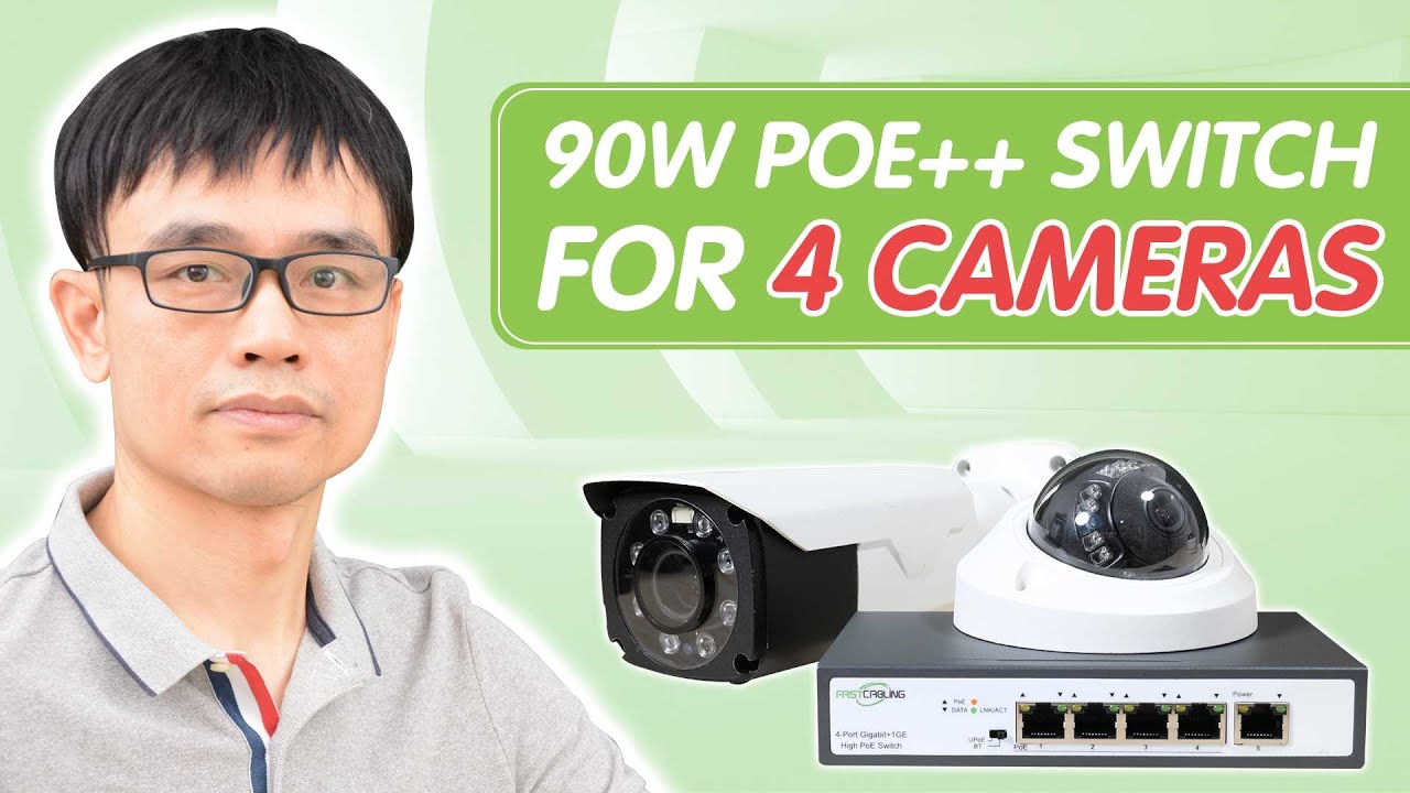 How to use 90W PoE++ Switch to Power 4 IP cameras up to 1000ft - YouTube