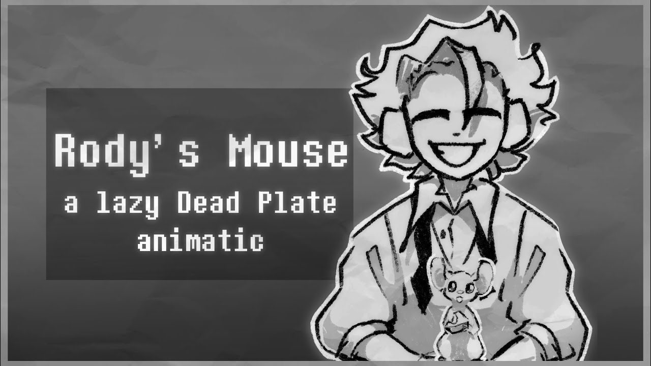 Rody’s Mouse | Dead Plate Animatic - YouTube