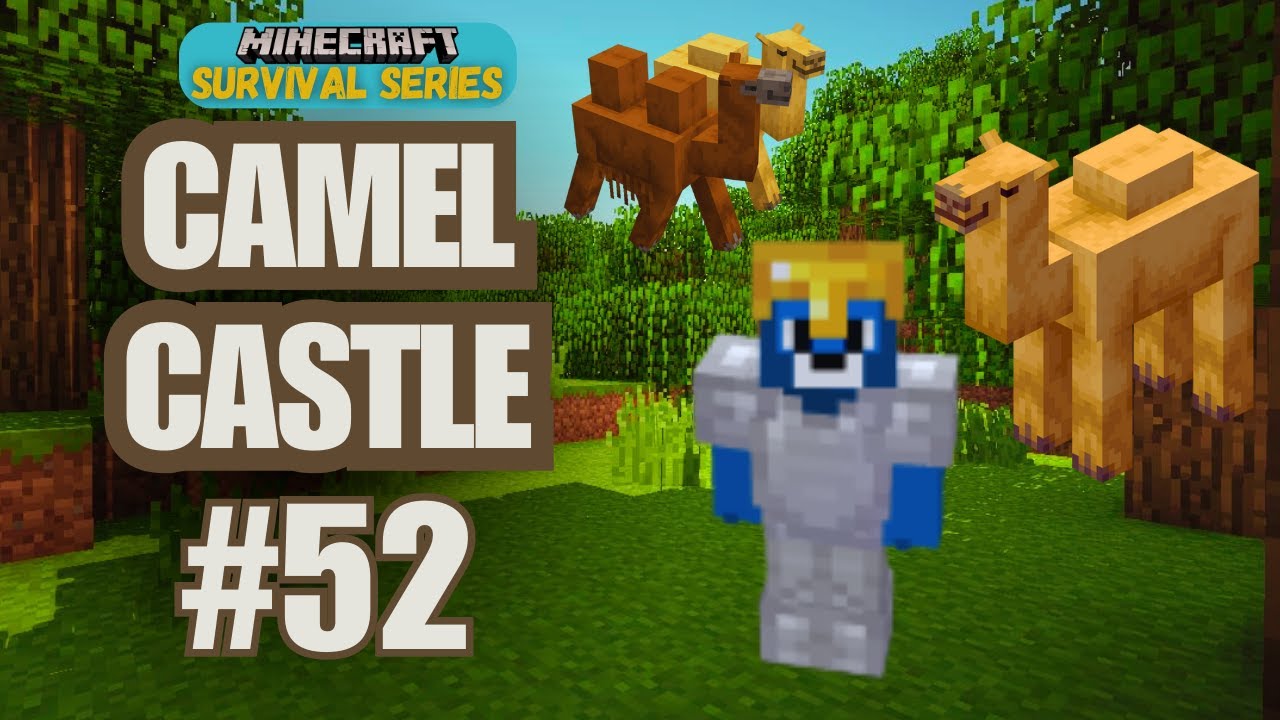 Minecraft Survival Guide Series #52 CAMEL CASTLE 1.20 Guide - YouTube