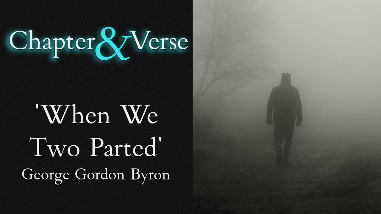 'When We Two Parted' by George Gordon Byron | Spoken Word Poetry - YouTube