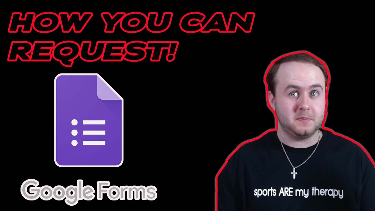 I CREATED A GOOGLE FORM FOR REQUESTS! - YouTube