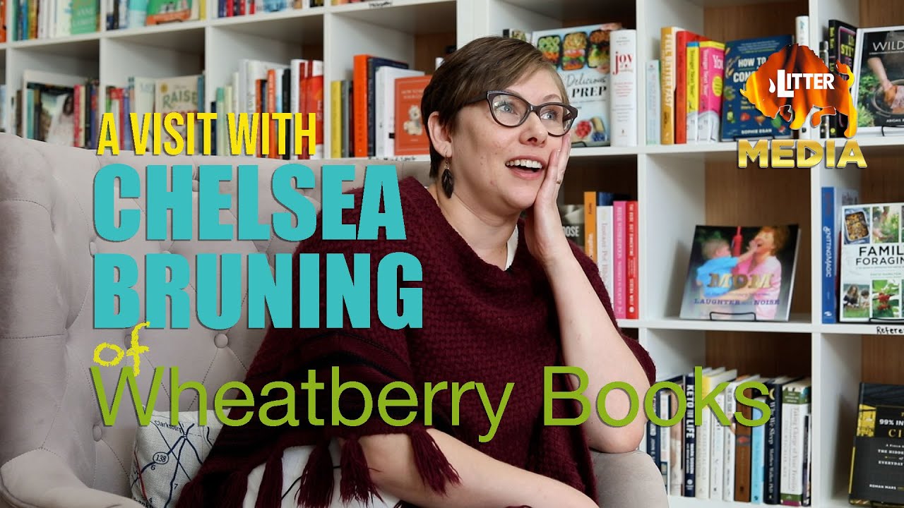 A Visit With Chelsea Bruning of Wheatberry Books - YouTube