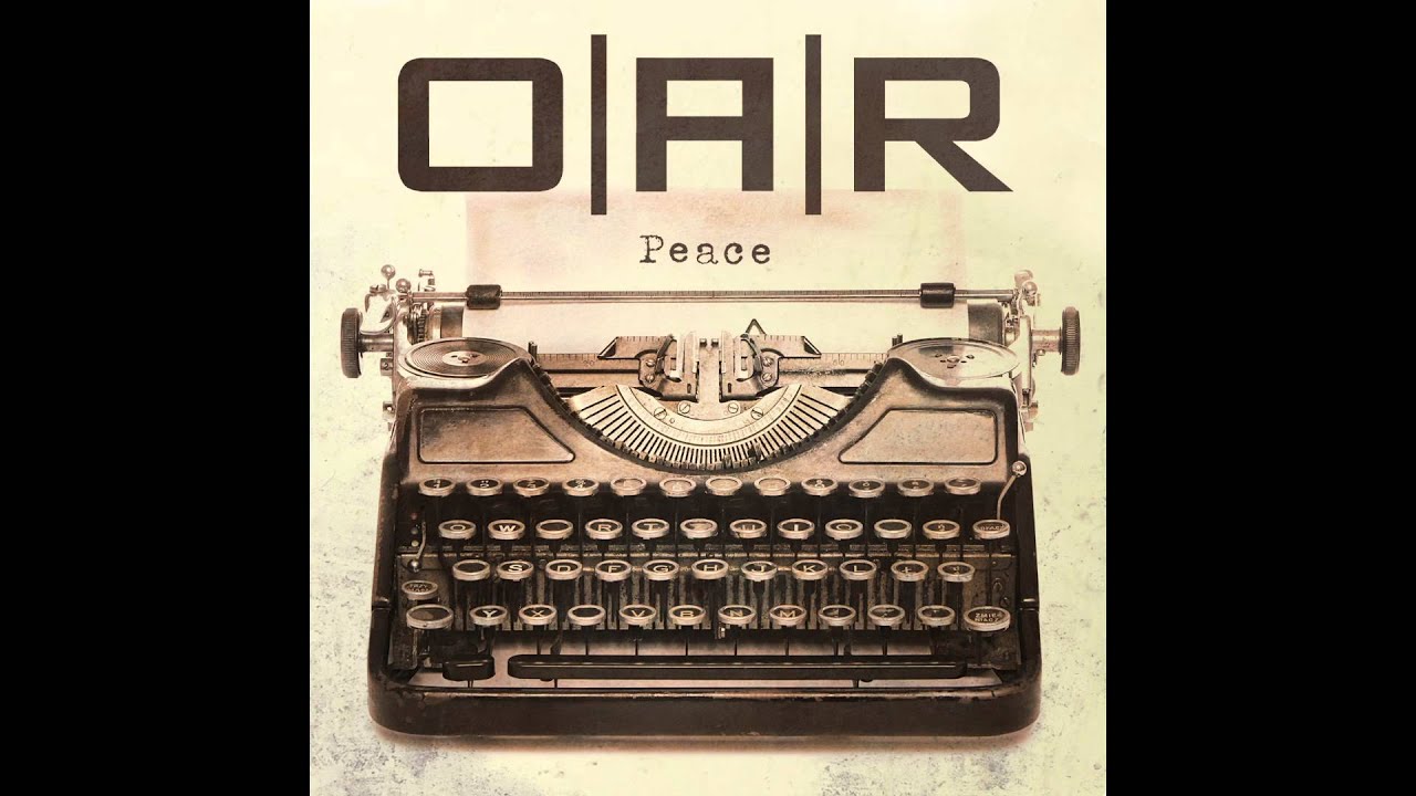 O.A.R. "Peace" Official Audio - YouTube