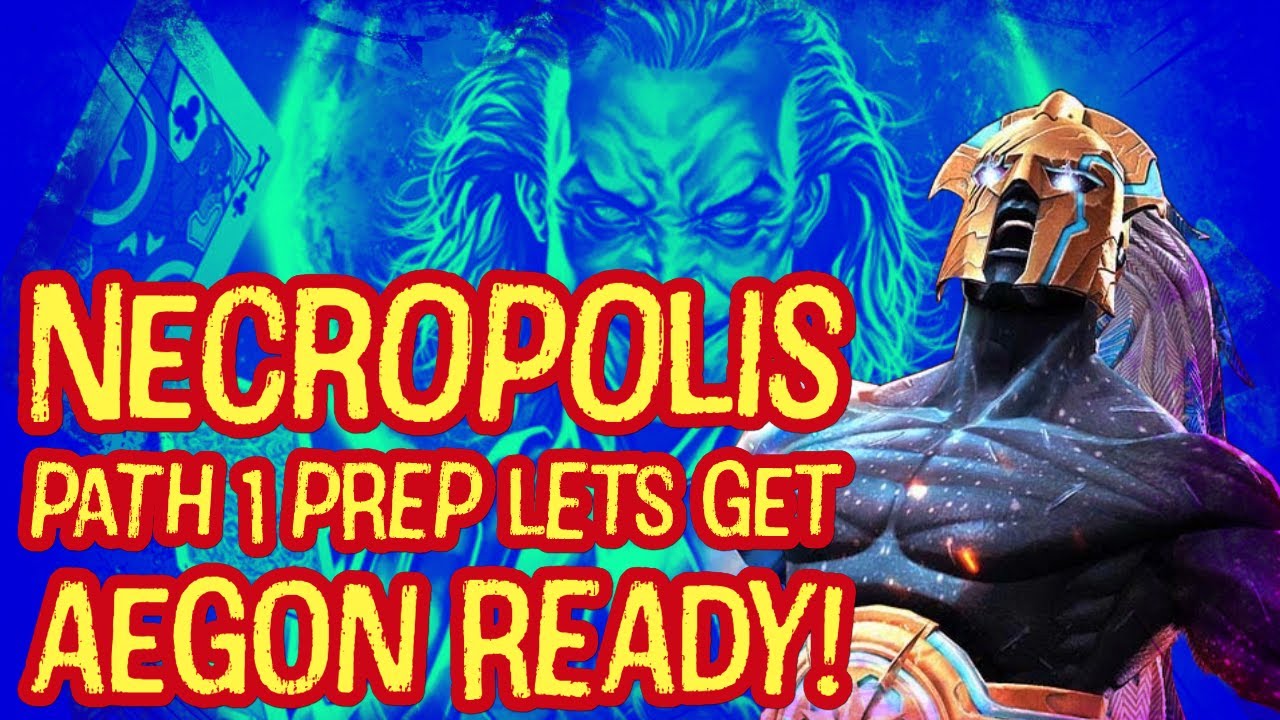 Necropolis Path 1 Prep, Lets Get Aegon Ready! #GRANDMASTERSGAUNTLET ...