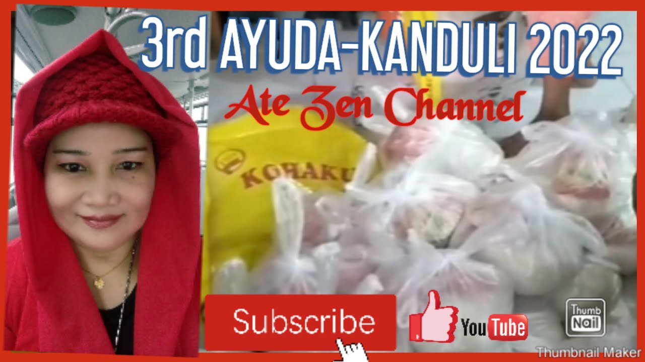 3rd AYUDA-KANDULI 2022🙏🏼🤲💖🤲🙏🏼 | ATE ZEN CHANNEL - YouTube