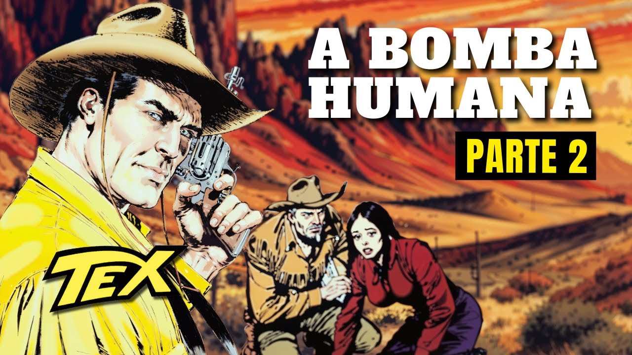 A bomba Humana TEX parte 2 HQ Em cores - YouTube