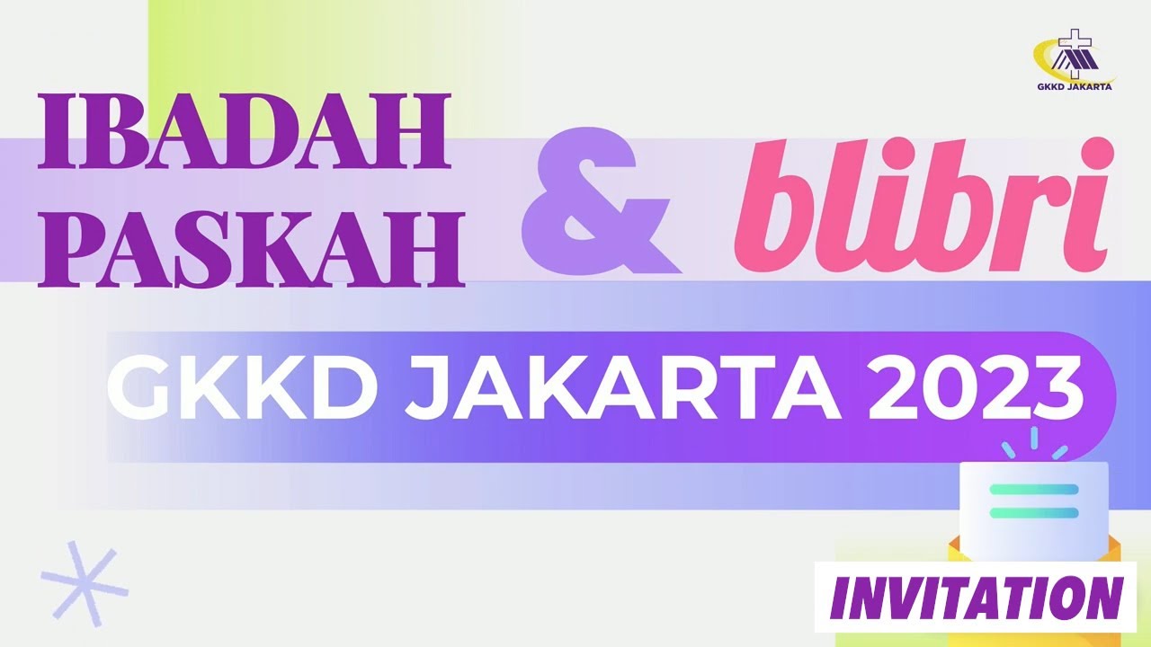 Paskah Bersama GKKD JKT & Blibri '23 - YouTube
