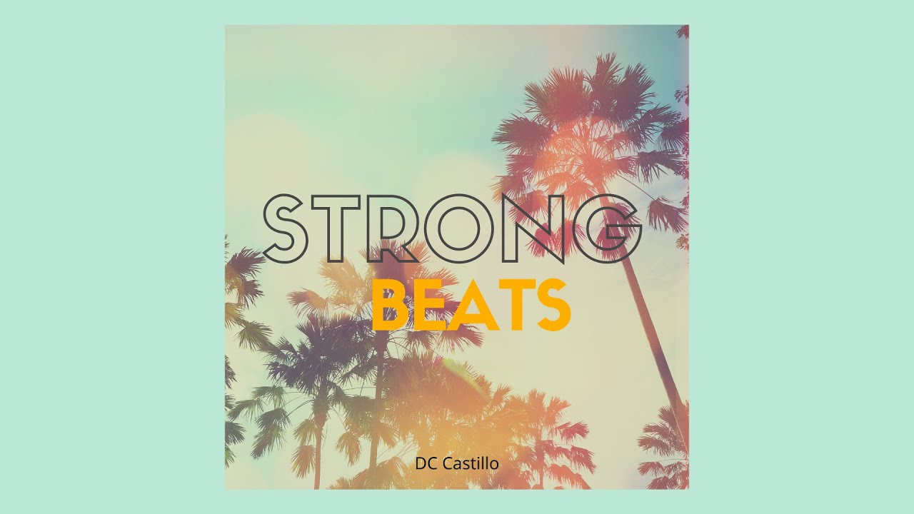 Strong Beats (R&B Music) DC Castillo - YouTube