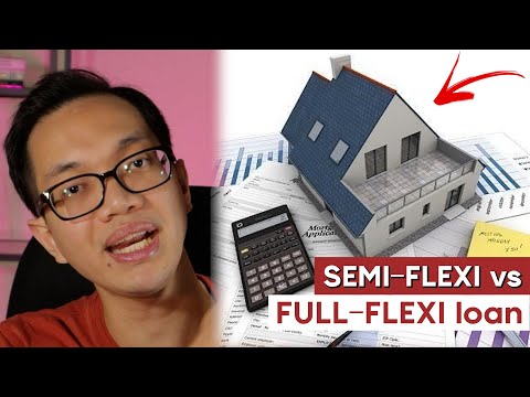 3 Jenis LOAN RUMAH (Basic Term VS Semi Flexi VS Full Flexi)