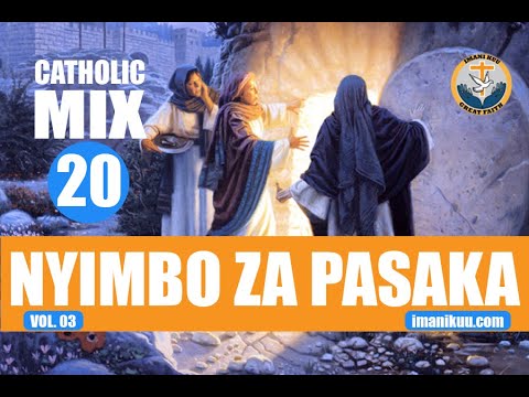 #MIX: NYIMBO KATOLIKI ZA PASAKA (EASTER SONGS) - Vol. 03 - YouTube
