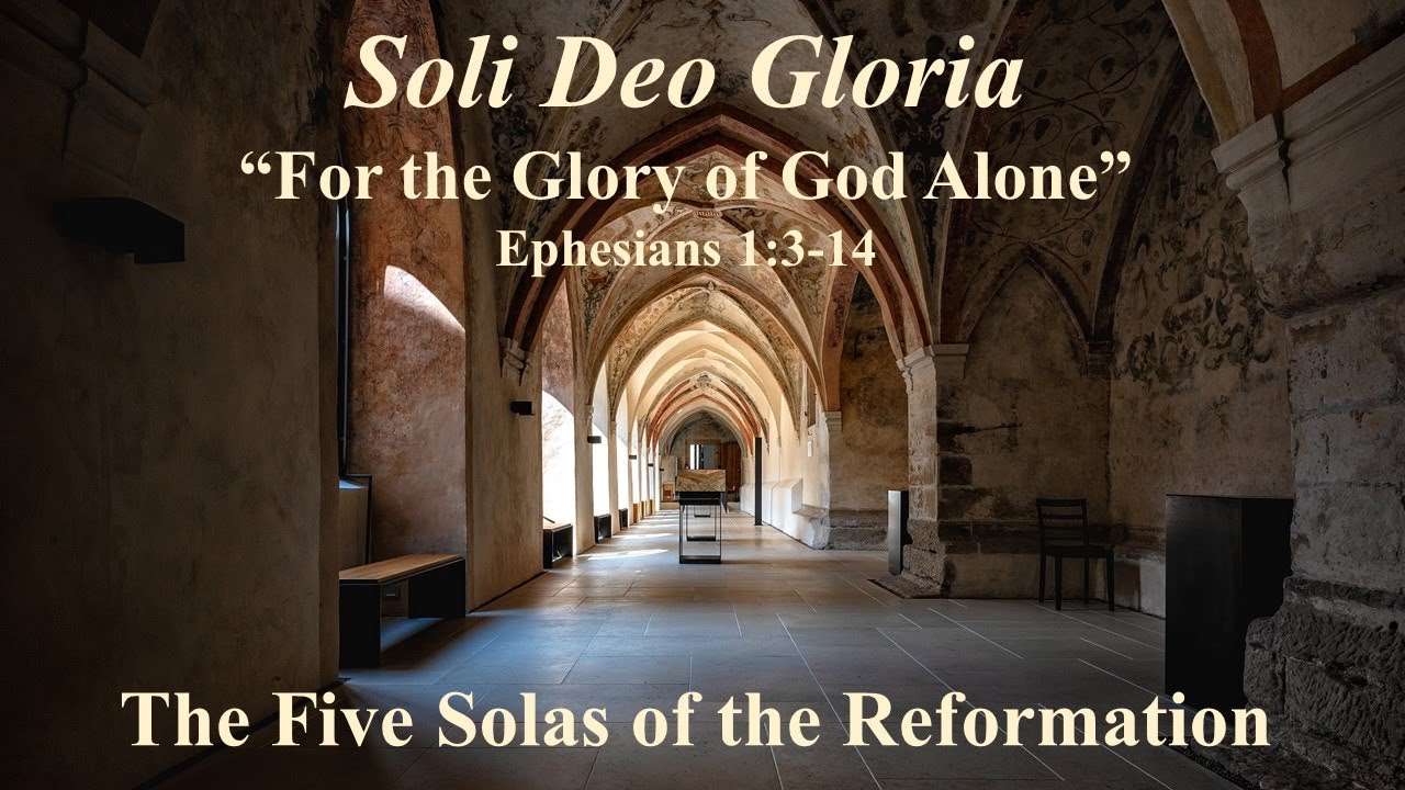 “Soli Deo Gloria – To the Glory of God Alone” - YouTube