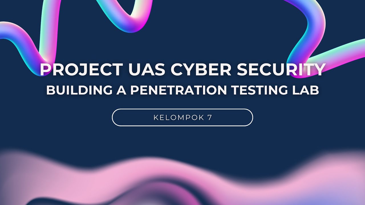 Video Presentasi Project Cyber Security Building a Penetration Testing ...
