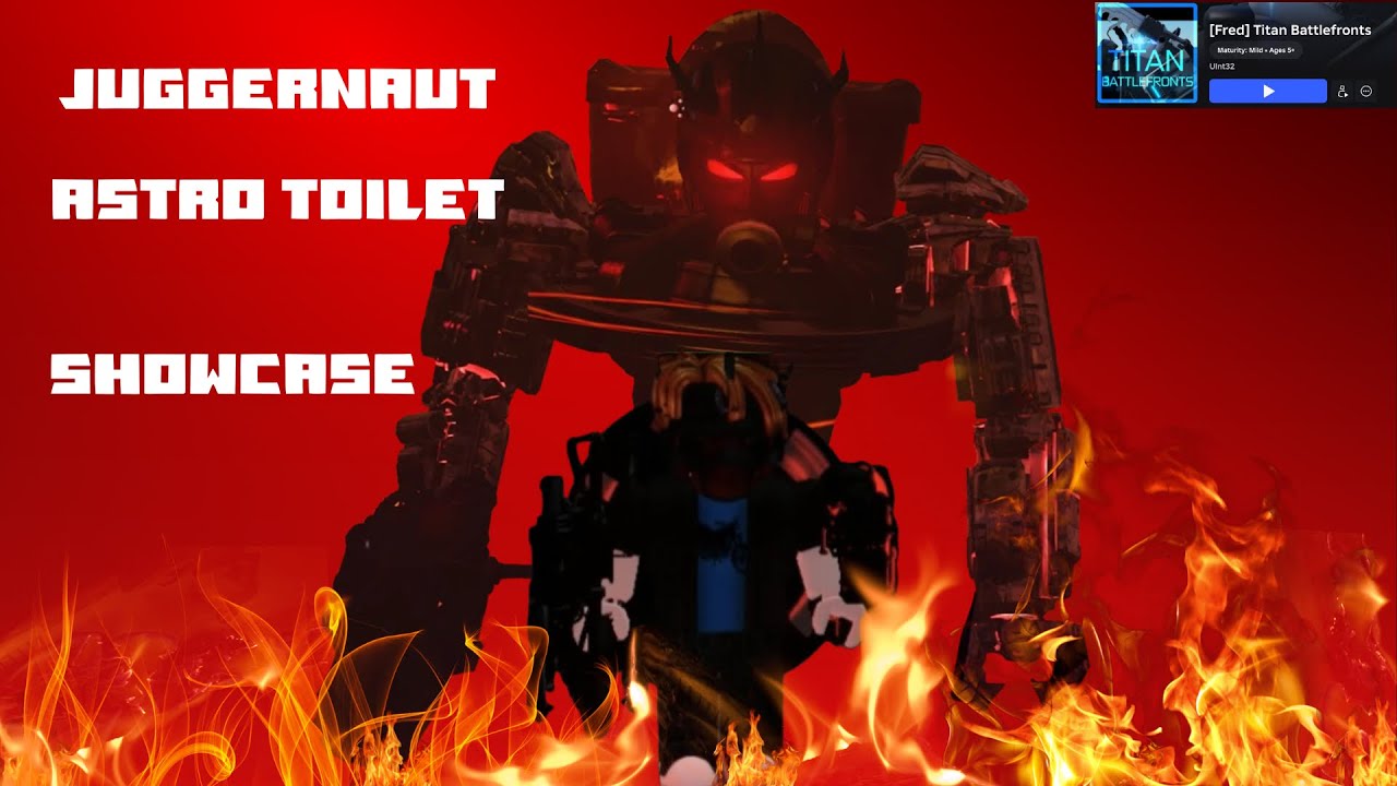 {Juggernaut} (Juggernaut Astro toilet) showcase. | Titan battlefronts ...